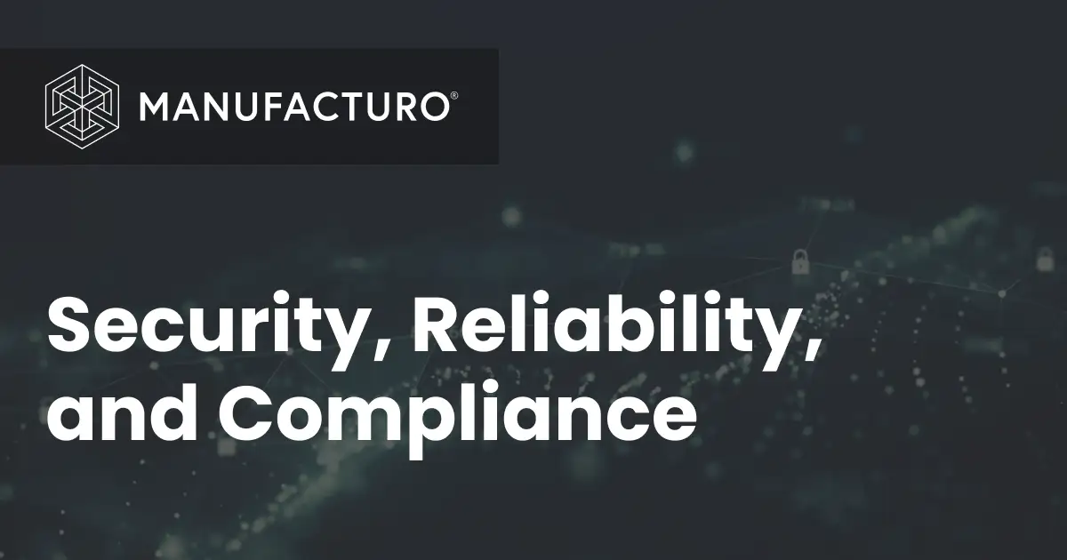 Manufacturo Security | Protecting Your Operations and Data